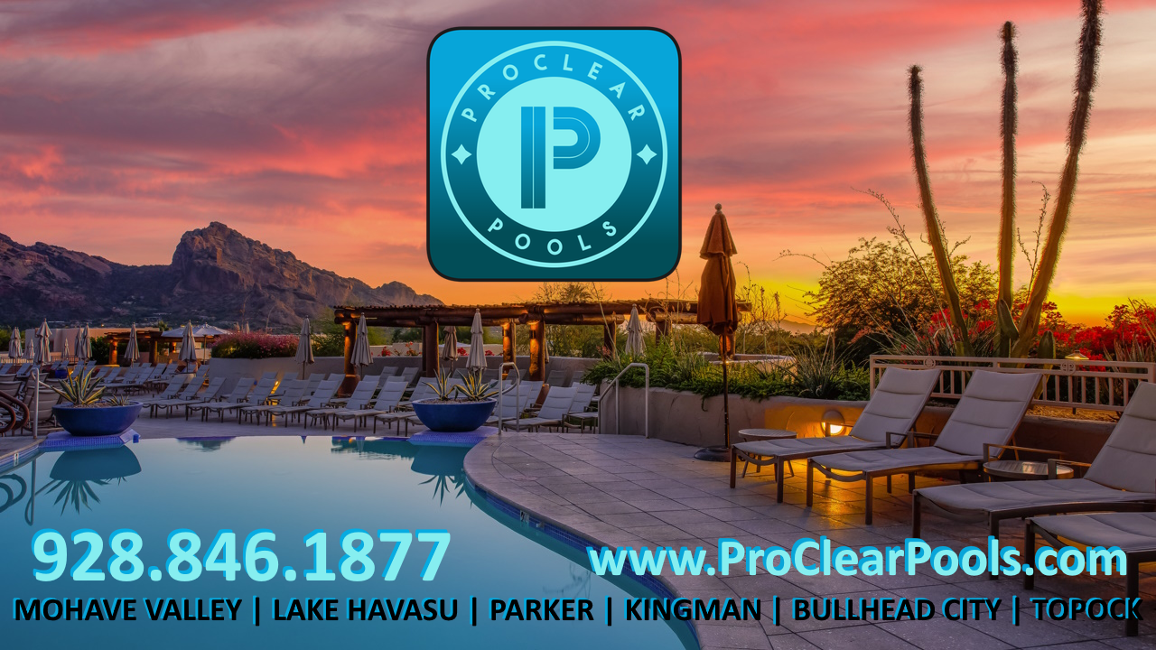 Lake Havasu City Pool Service ‣ PRO CLEAR POOLS, LLC
