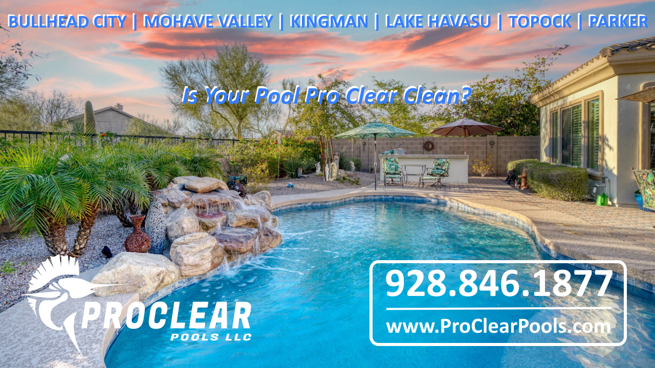 Contact ‣ PRO CLEAR POOLS, LLC Serving Lake Havasu City